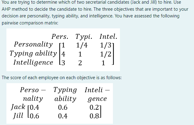 Solved a)If you follow the AHP method, what is the | Chegg.com