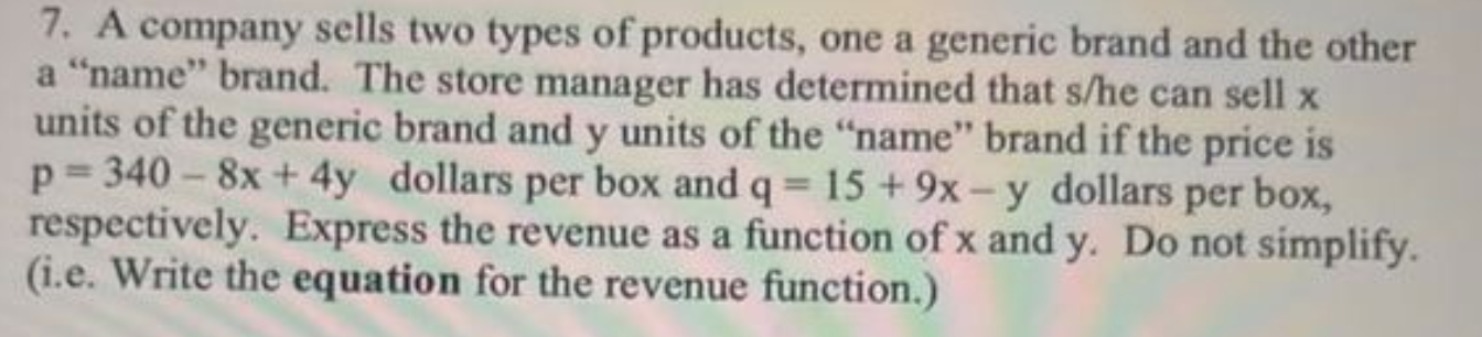 Solved 7. A company sells two types of products, one a | Chegg.com