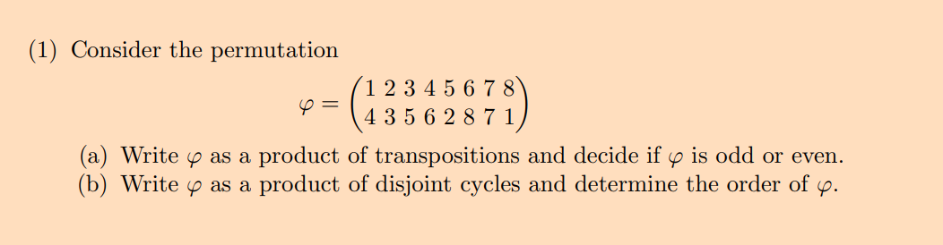 Solved (1) Consider the permutation = 1 2 3 4 5 6 7 8 4 3 5 | Chegg.com