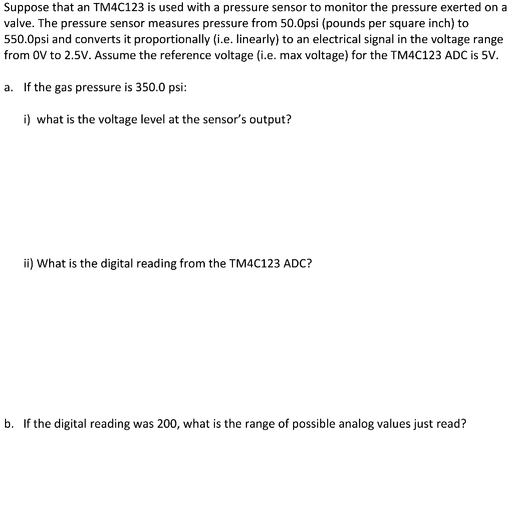 Solved Suppose that an TM4C123 is used with a pressure | Chegg.com