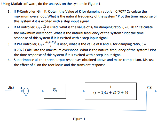 Using Matlab software, do the analysis on the system | Chegg.com