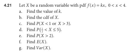 Solved 4.21 Let X be a random variable with pdf f(x) = kx, 0 | Chegg.com