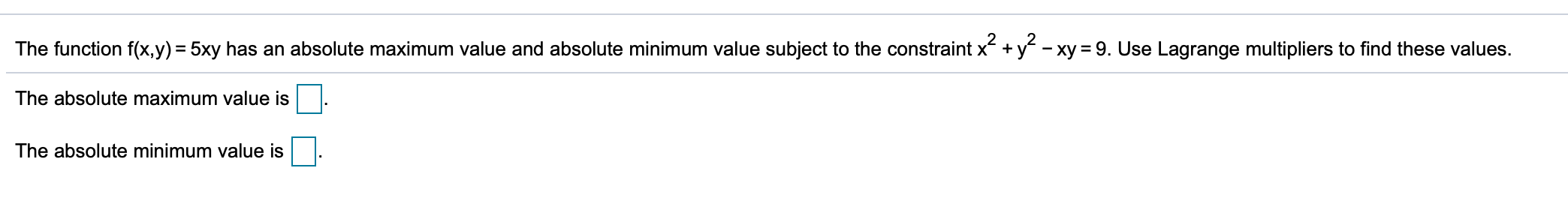 Solved The function f(x,y) = 5xy has an absolute maximum | Chegg.com