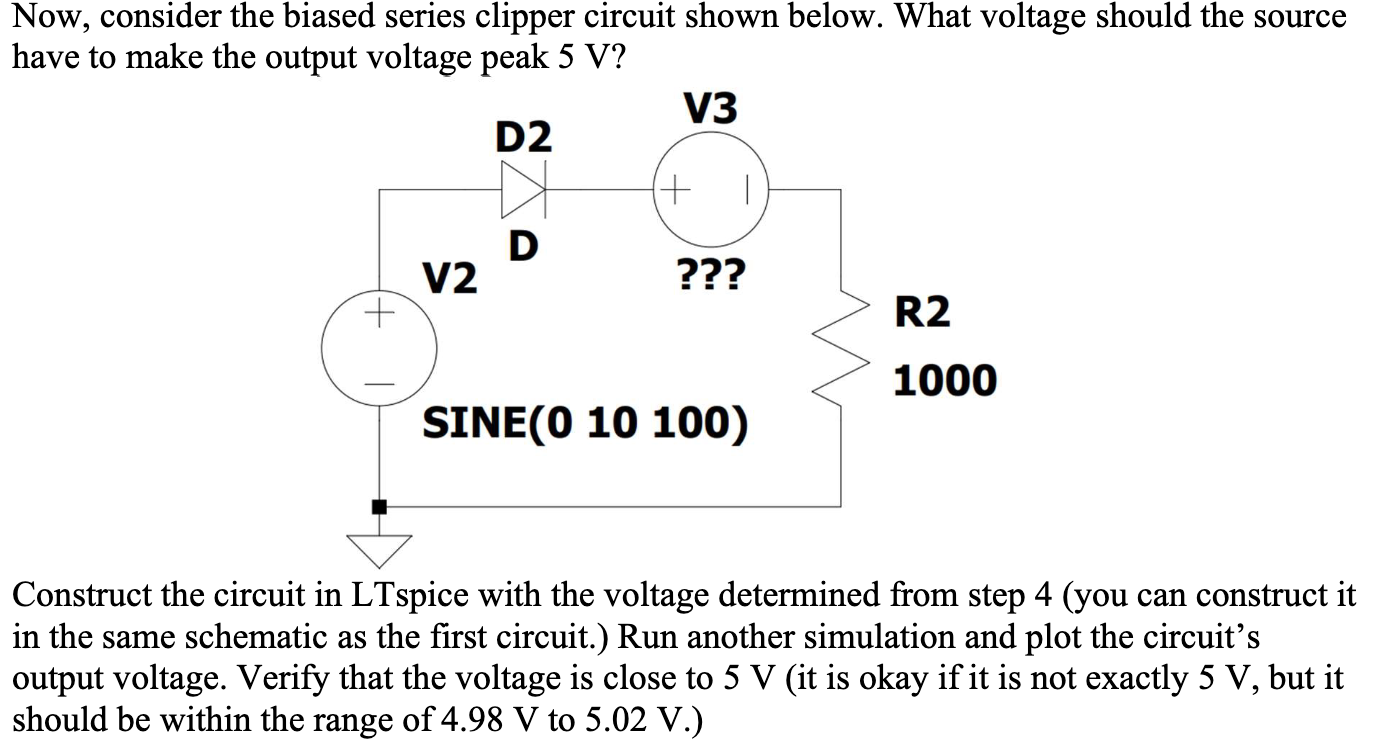 Solved Now, consider the biased series clipper circuit shown | Chegg.com