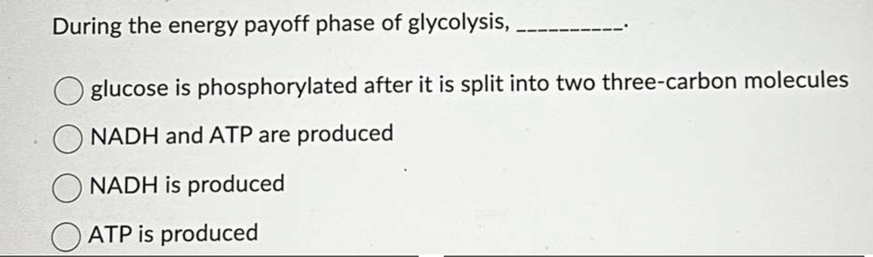 Solved During the energy payoff phase of glycolysis,glucose | Chegg.com