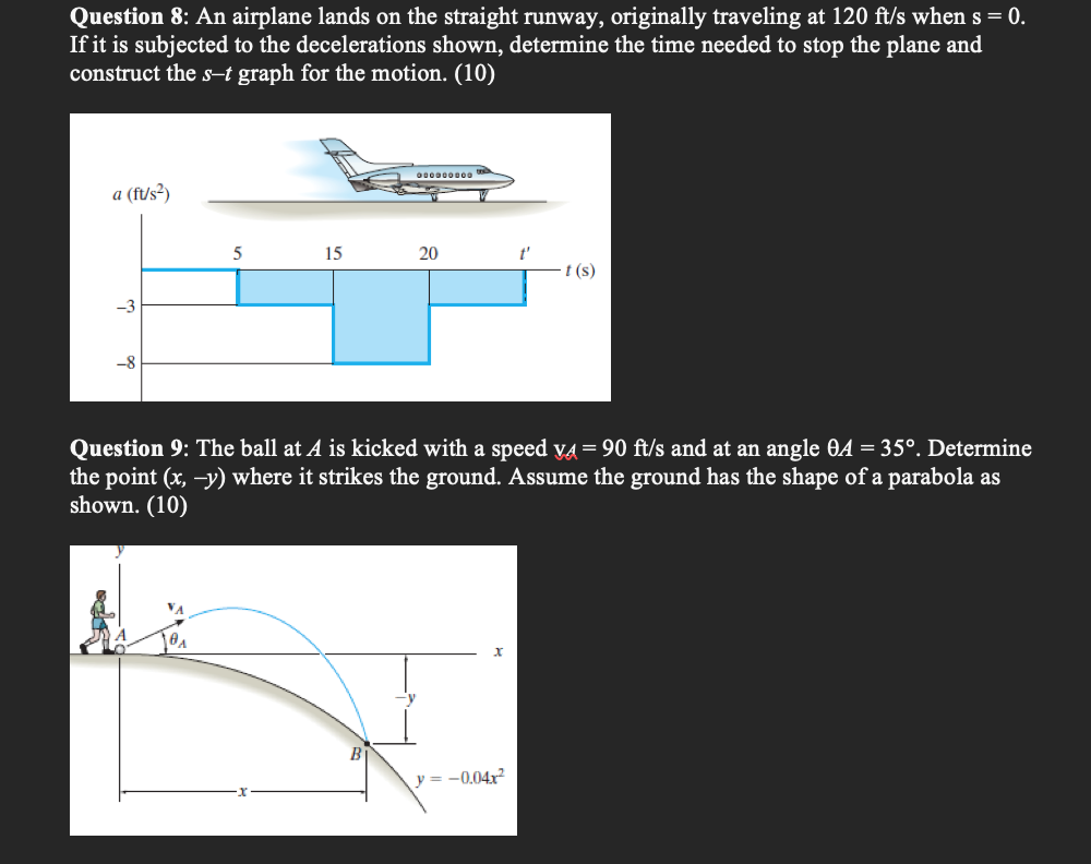 Solved Question 8: An airplane lands on the straight runway, | Chegg.com
