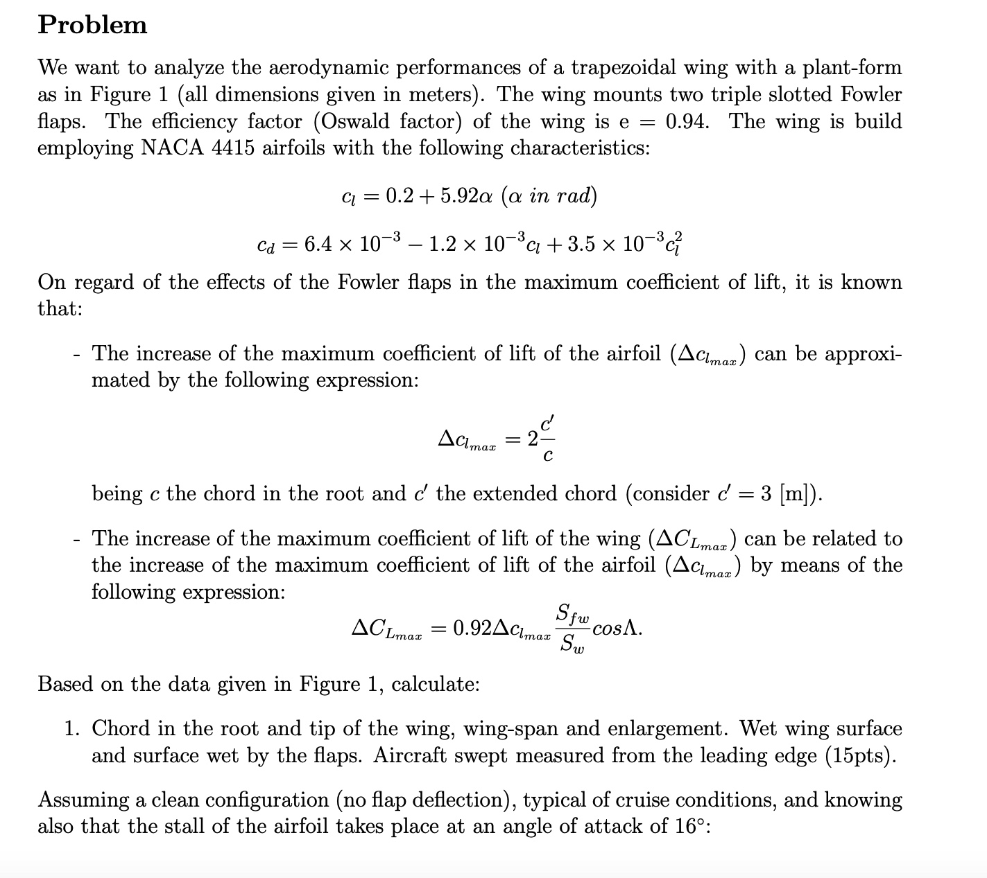 Solved ProblemWe want to analyze the aerodynamic | Chegg.com