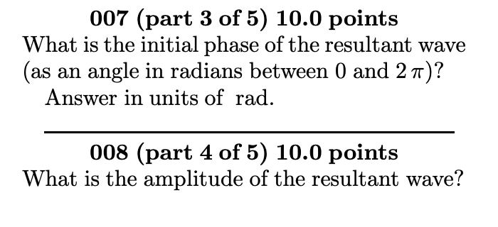 Solved 005 (part 1 of 5) 10.0 points The superposition y(x, | Chegg.com