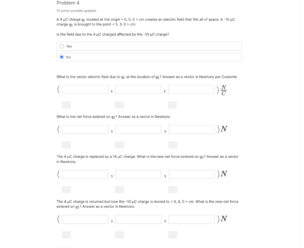 Solved A 4μC charge q1 located at the origin 0,0,0 cm | Chegg.com