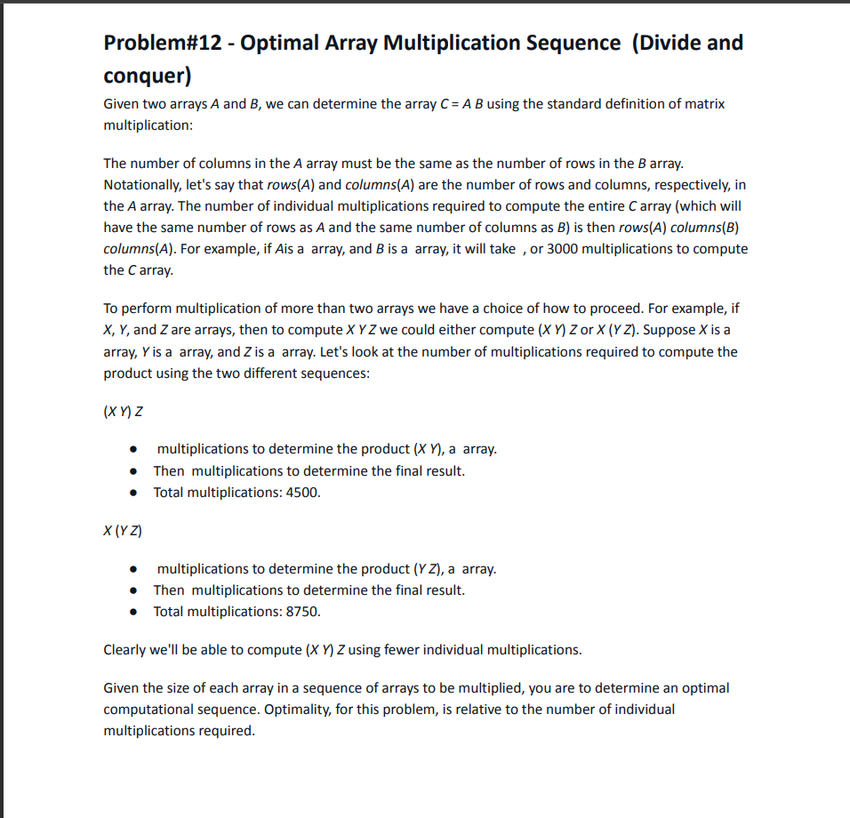 Solved - Problem#12 - Optimal Array Multiplication Sequence | Chegg.com