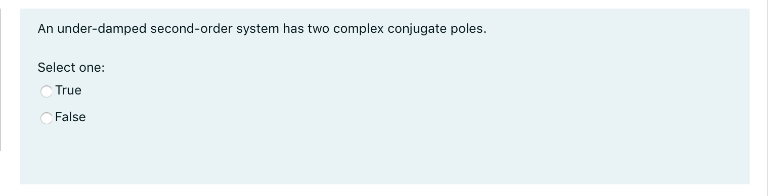 Solved An under-damped second-order system has two complex | Chegg.com