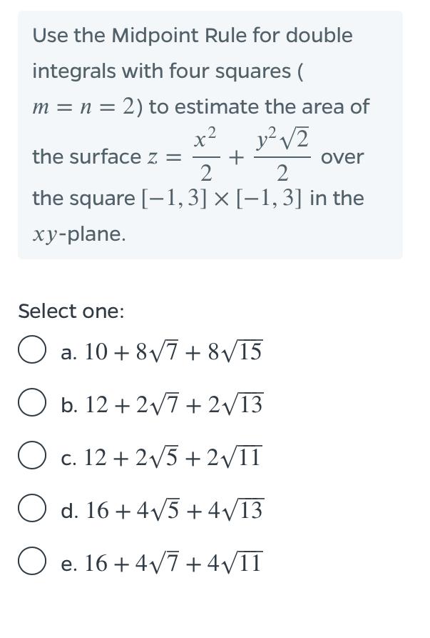Solved Use the Midpoint Rule for double integrals with four | Chegg.com