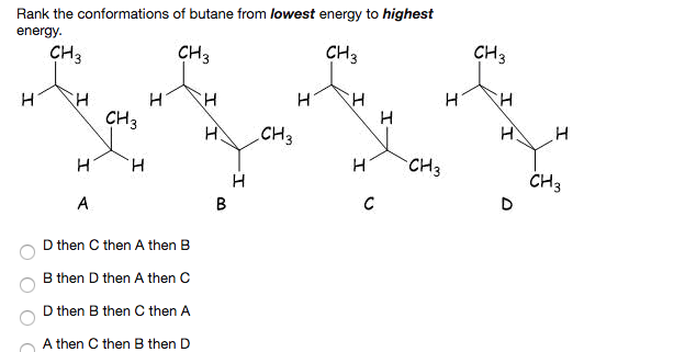 Solved Rank the conformations of butane from lowest energy | Chegg.com