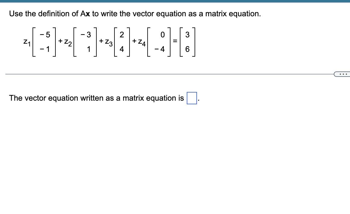 Solved Use the definition of Ax to write the vector equation | Chegg.com