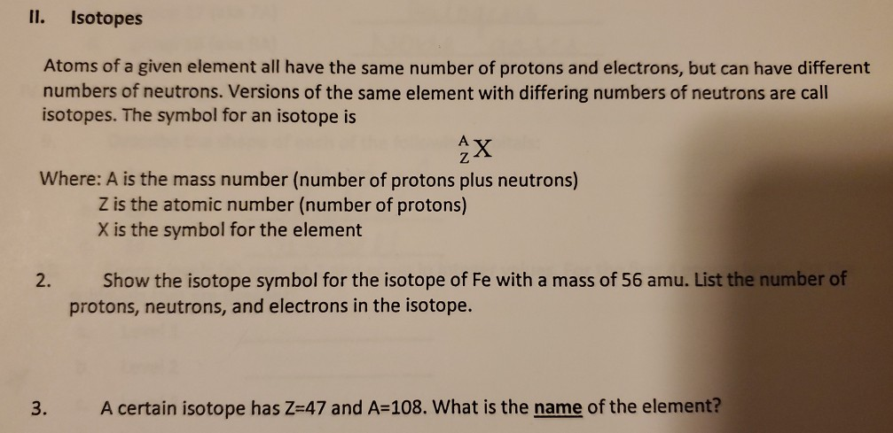 Solved II. Isotopes Atoms of a given element all have the | Chegg.com