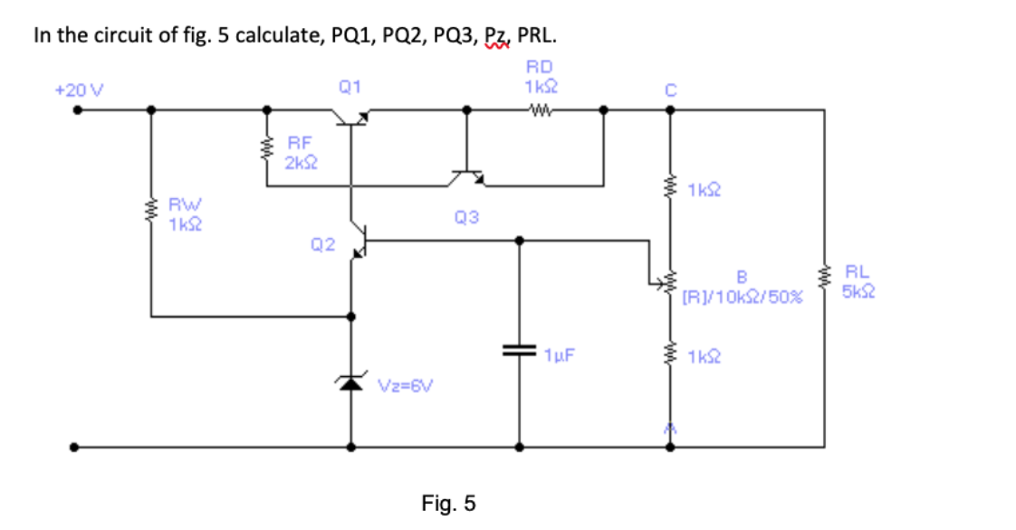 Solved In the circuit of fig. 5 calculate, PQ1, PQ2, PQ3, Pz | Chegg.com
