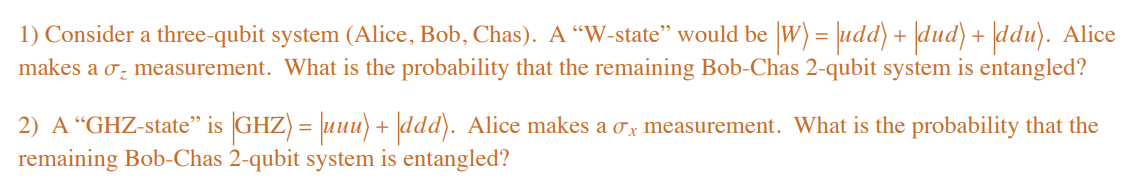 Solved 1) Consider a three-qubit system (Alice, Bob, Chas). | Chegg.com