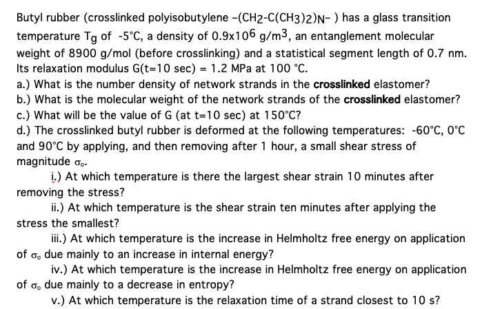 Butyl rubber (crosslinked polyisobutylene | Chegg.com