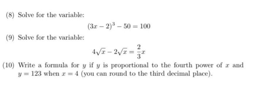 Solved (8) Solve for the variable: (3x−2)3−50=100 (9) Solve | Chegg.com