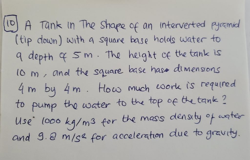Solved 10 A Tank in The Shape of an interverted pyramid (tip | Chegg.com