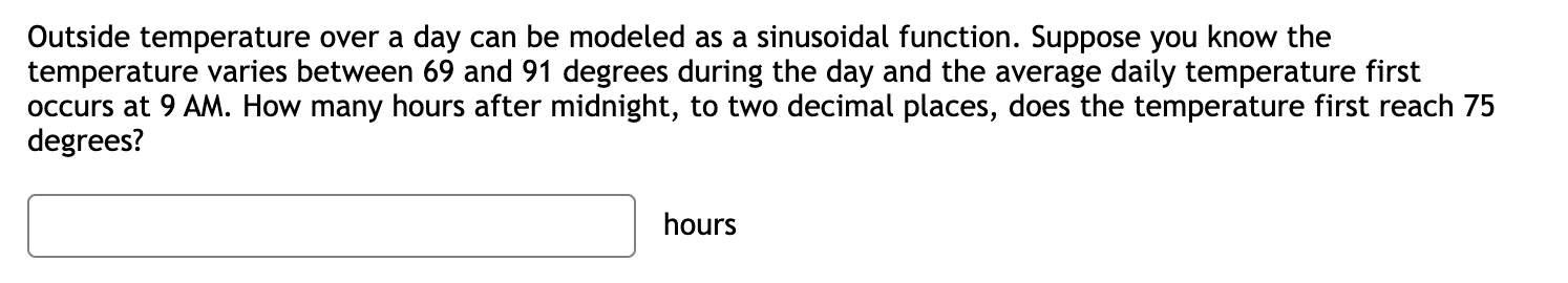 Solved Outside temperature over a day can be modeled as a | Chegg.com