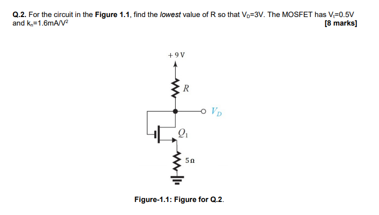 Solved Q.2. For the circuit in the Figure 1.1, find the | Chegg.com