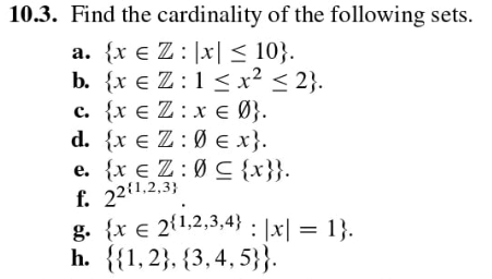 Solved 10.3. Find the cardinality of the following sets. a. | Chegg.com