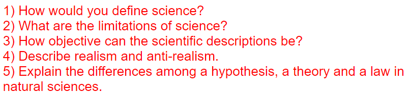 Solved 1) How would you define science? 2) What are the | Chegg.com
