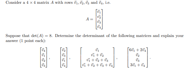 Solved Consider a 4×4 matrix A with rows v1,v2,v3 and v4, | Chegg.com