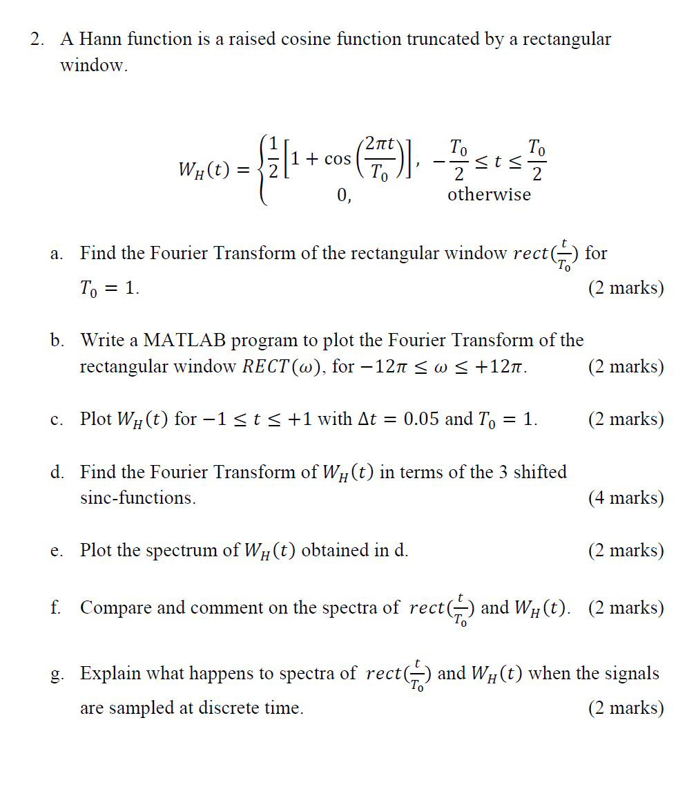 Solved 2. A Hann function is a raised cosine function | Chegg.com