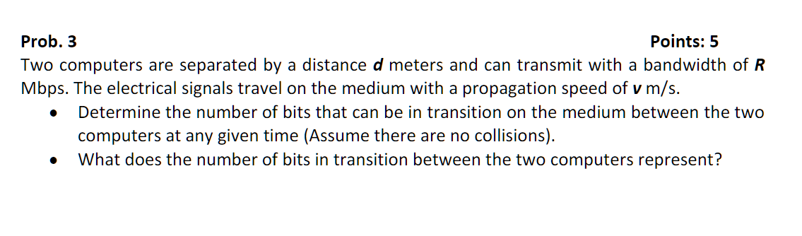 Solved Prob. 3 Points: 5 Two computers are separated by a | Chegg.com