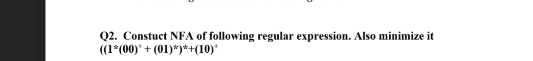 Solved Constuct NFA of following regular expression. Also | Chegg.com