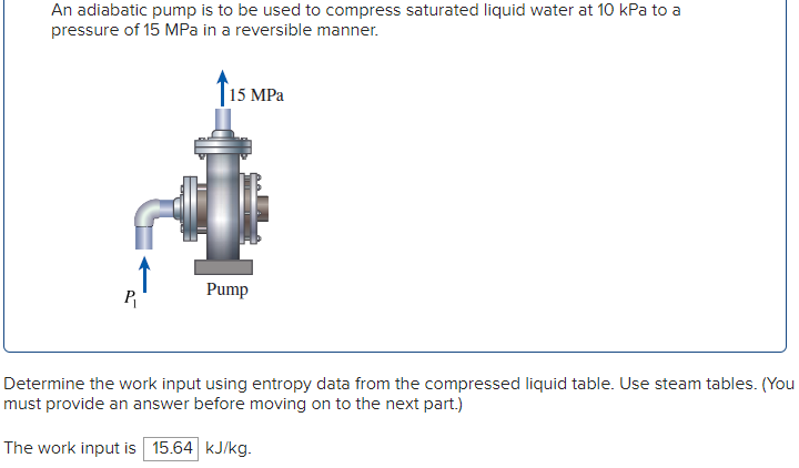 Solved An adiabatic pump is to be used to compress saturated | Chegg.com