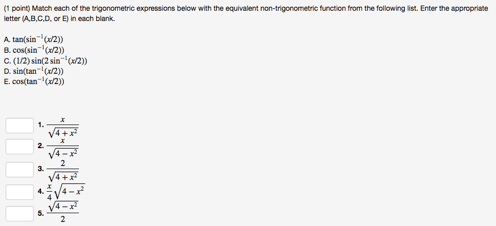 Solved (1 point) Match each of the trigonometric expressions | Chegg.com