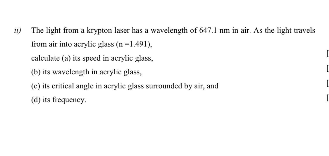 Solved ii) The light from a krypton laser has a wavelength | Chegg.com