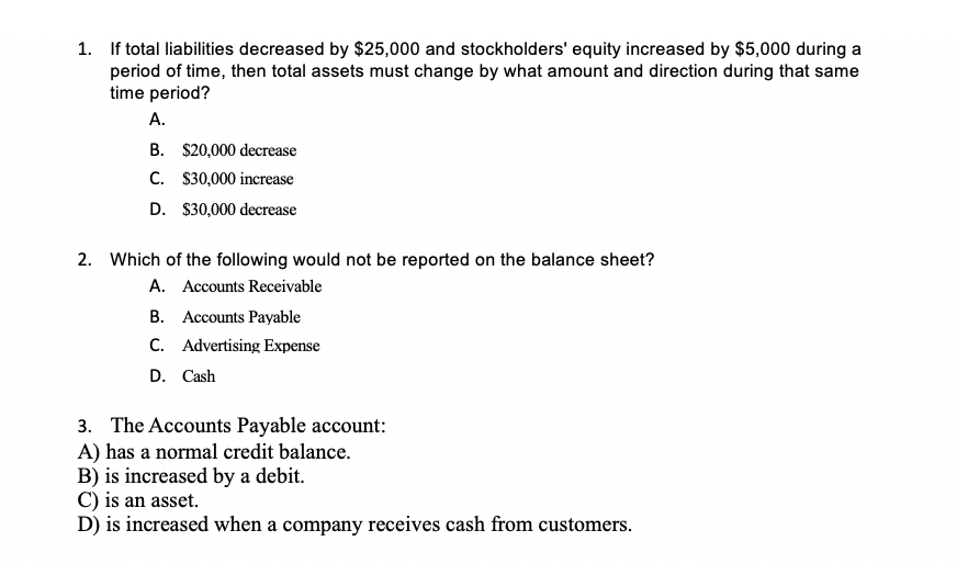 Solved 1 If Total Liabilities Decreased By 25 000 And Chegg