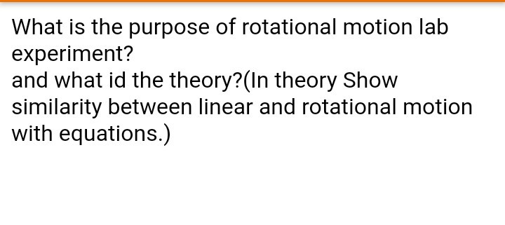 Solved What is the purpose of rotational motion lab | Chegg.com