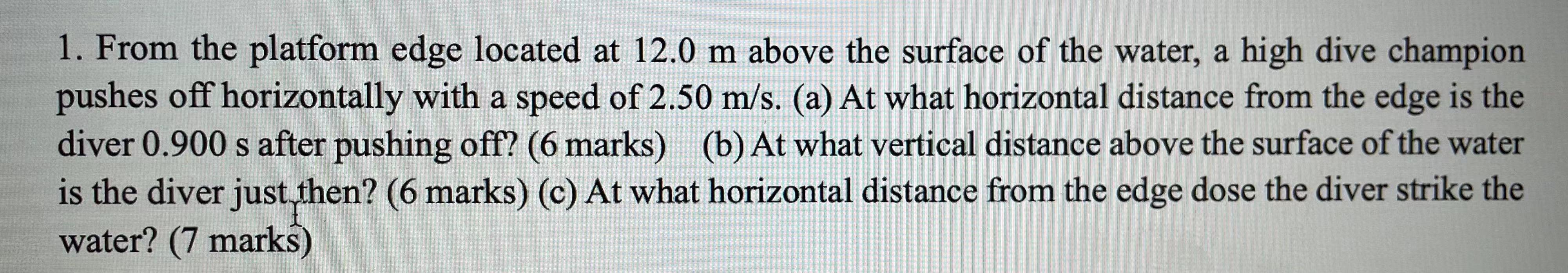 Solved 1. From the platform edge located at 12.0 m above the | Chegg.com