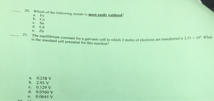 Solved Which of the following metals is most easily | Chegg.com