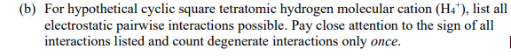 Solved (b) For hypothetical cyclic square tetratomic | Chegg.com
