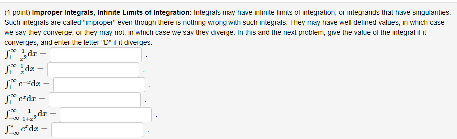 Solved (1 point) Improper Integrals, Infinite Limits of | Chegg.com