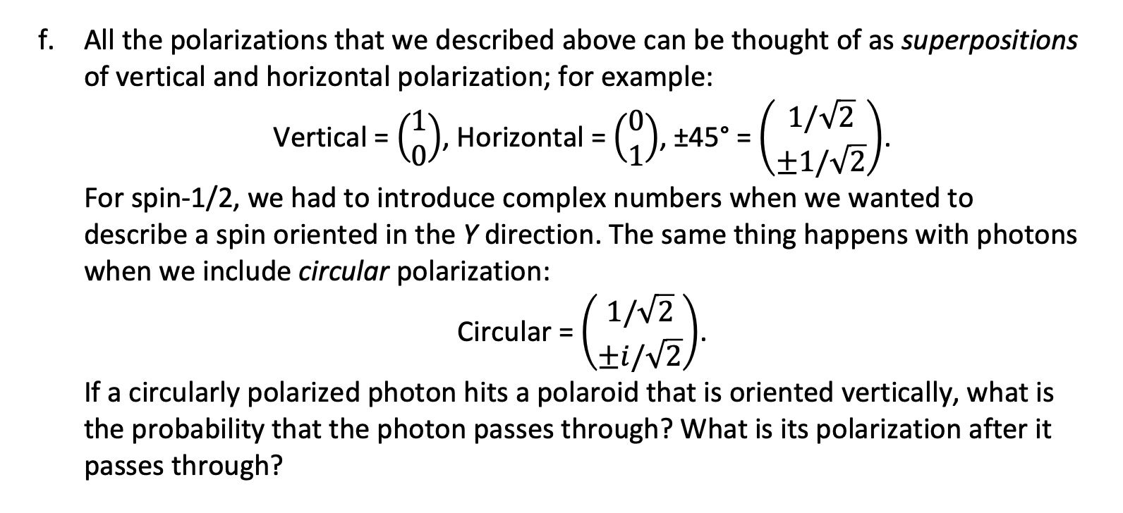 Solved f. All the polarizations that we described above can | Chegg.com
