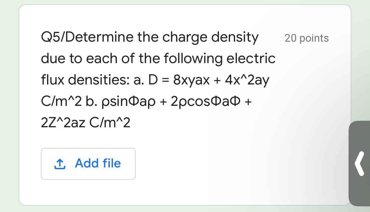 Solved 20 points Q5/Determine the charge density due to each | Chegg.com