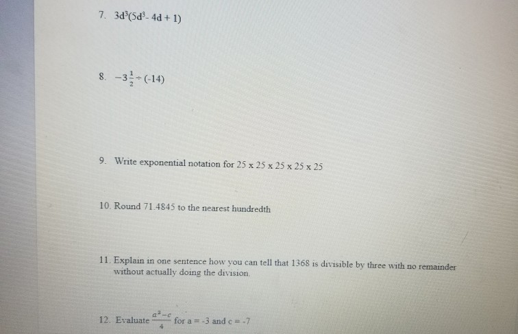 Solved 7. 3d}(5d-4d + 1) 8. -3 + (-14) 9. Write exponential | Chegg.com