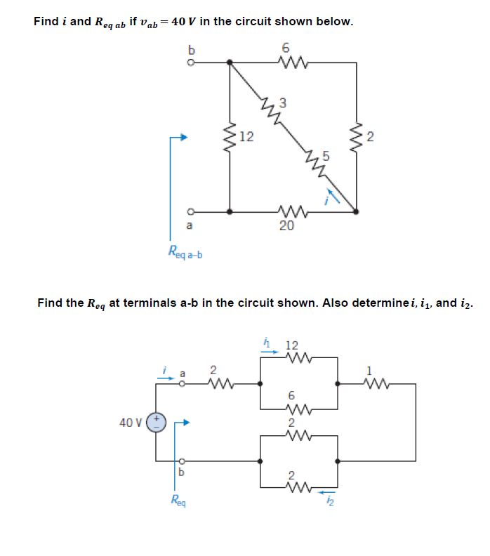 Solved Find i and Req ab if Vab=40 V in the circuit shown | Chegg.com