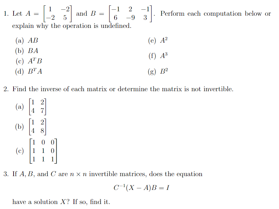 Solved 1. Let A=[1−2−25] and B=[−162−9−13]. Perform each | Chegg.com