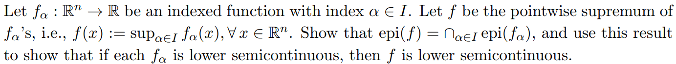 Solved Let fα:Rn→R be an indexed function with index α∈I. | Chegg.com