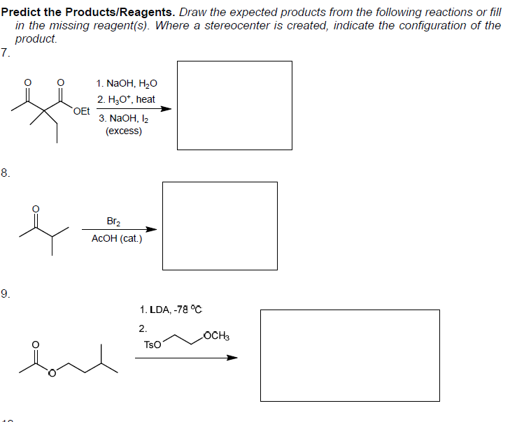 Solved Predict the Products/Reagents. Draw the expected | Chegg.com