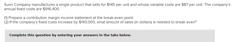 Solved Sunn Company manufactures a single product that sells | Chegg.com