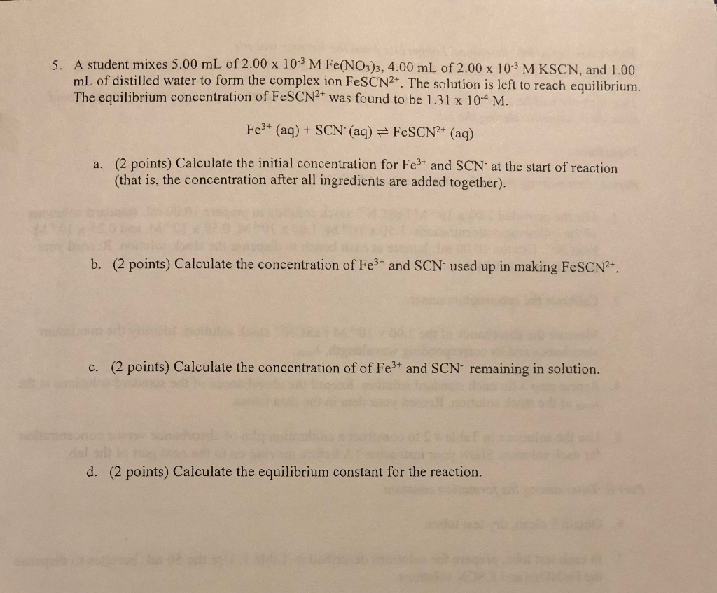 Solved 5. A student mixes 5.00 mL of 2.00 x 10 M Fe(NO3)3, | Chegg.com
